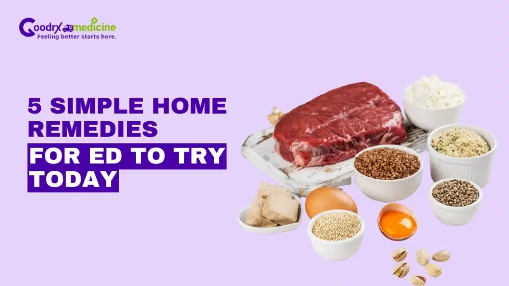 5 Simple Home Remedies for ED to Try Today