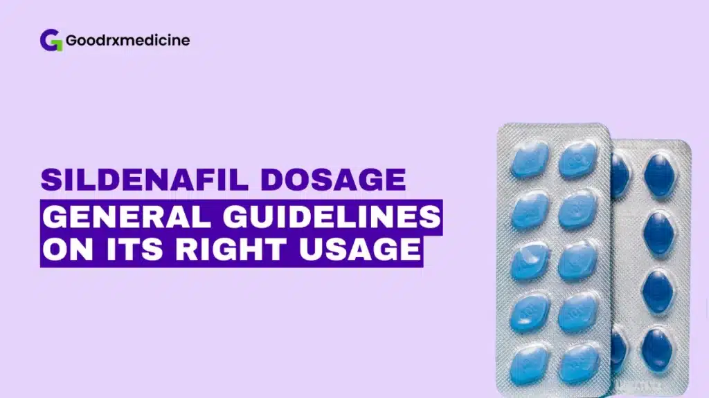Sildenafil Dosage: Strengths, Timing, and Usage Instructions