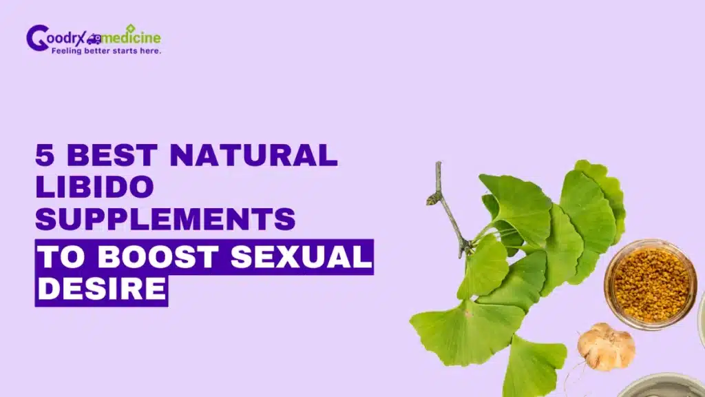 5 Libido Supplements for Men and Women to Improve Desire
