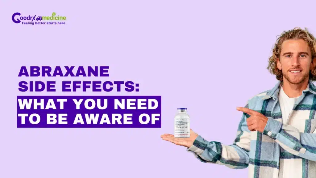 Abraxane Side Effects: What You Need to be Aware of